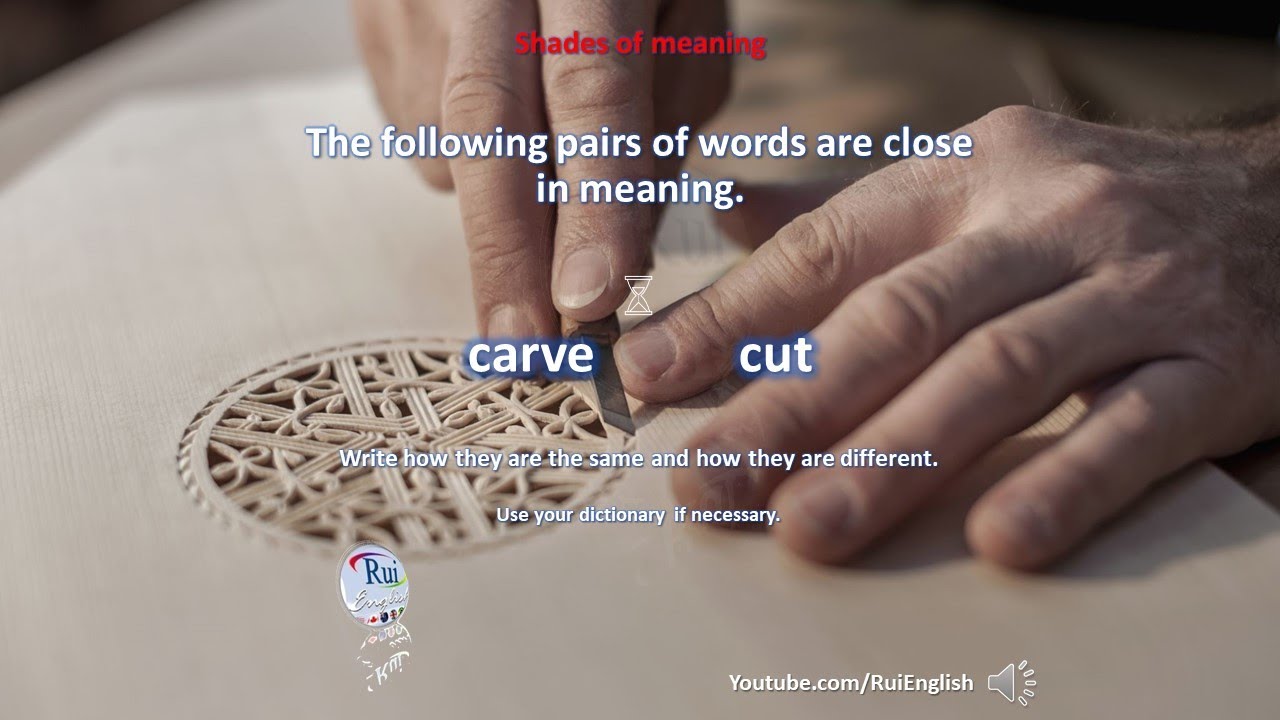VOCABULARY V11/01 Shades of meaning - carve cut - YouTube