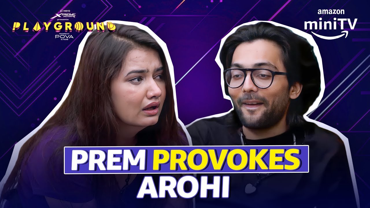 Arohi Jealous Of Tanu Rawat? ft. Chill Gamer, Prem Shilu | Playground ...