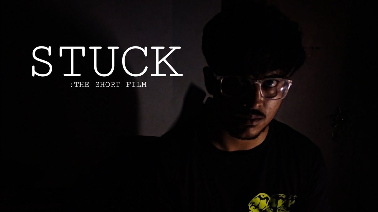 STUCK | The Short Film - YouTube