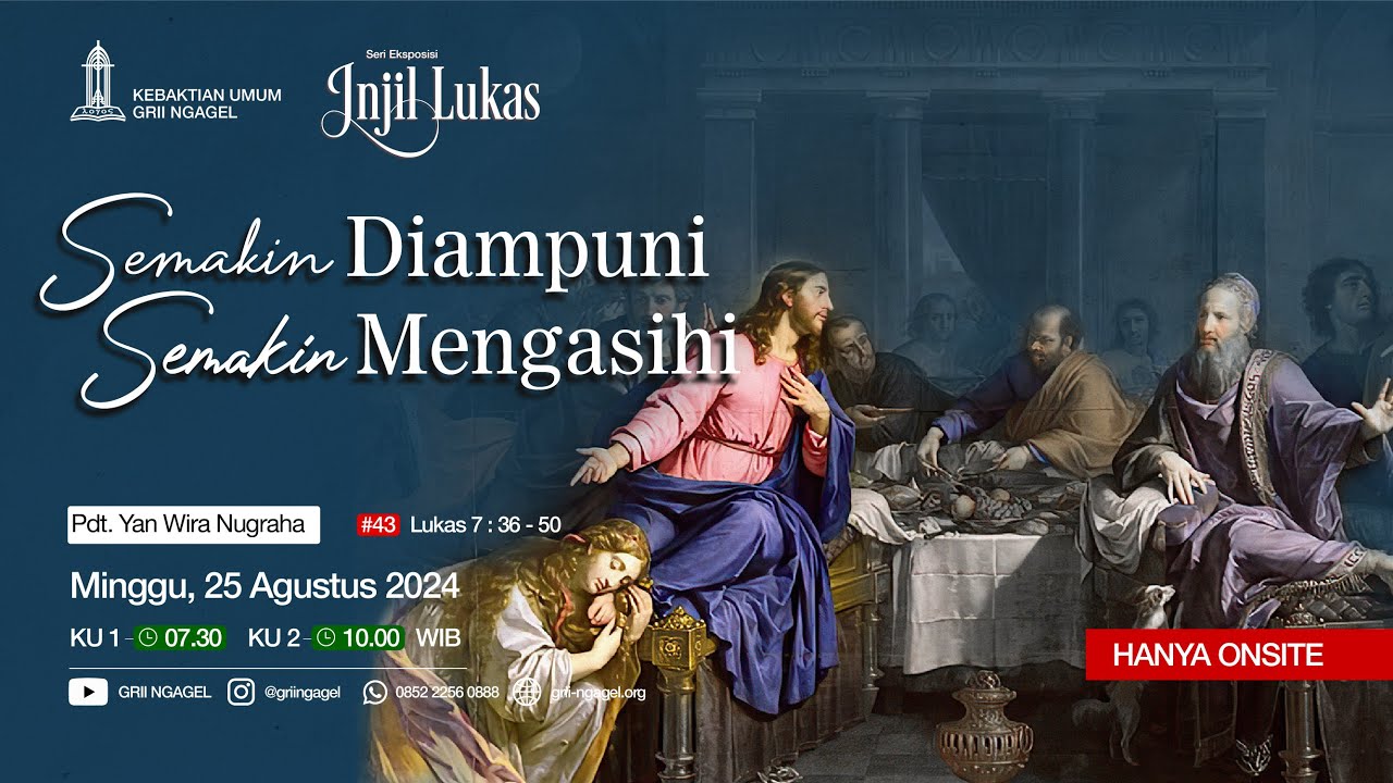 (KU 2) Pdt. Yan Wira Nugraha - Semakin diampuni, Semakin Mengasihi #43 ...
