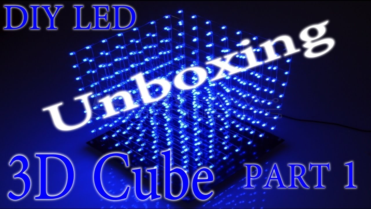 Unboxing DIY Kit 8x8x8 LED 3D Cube Blau | HD+ | Deutsch - YouTube