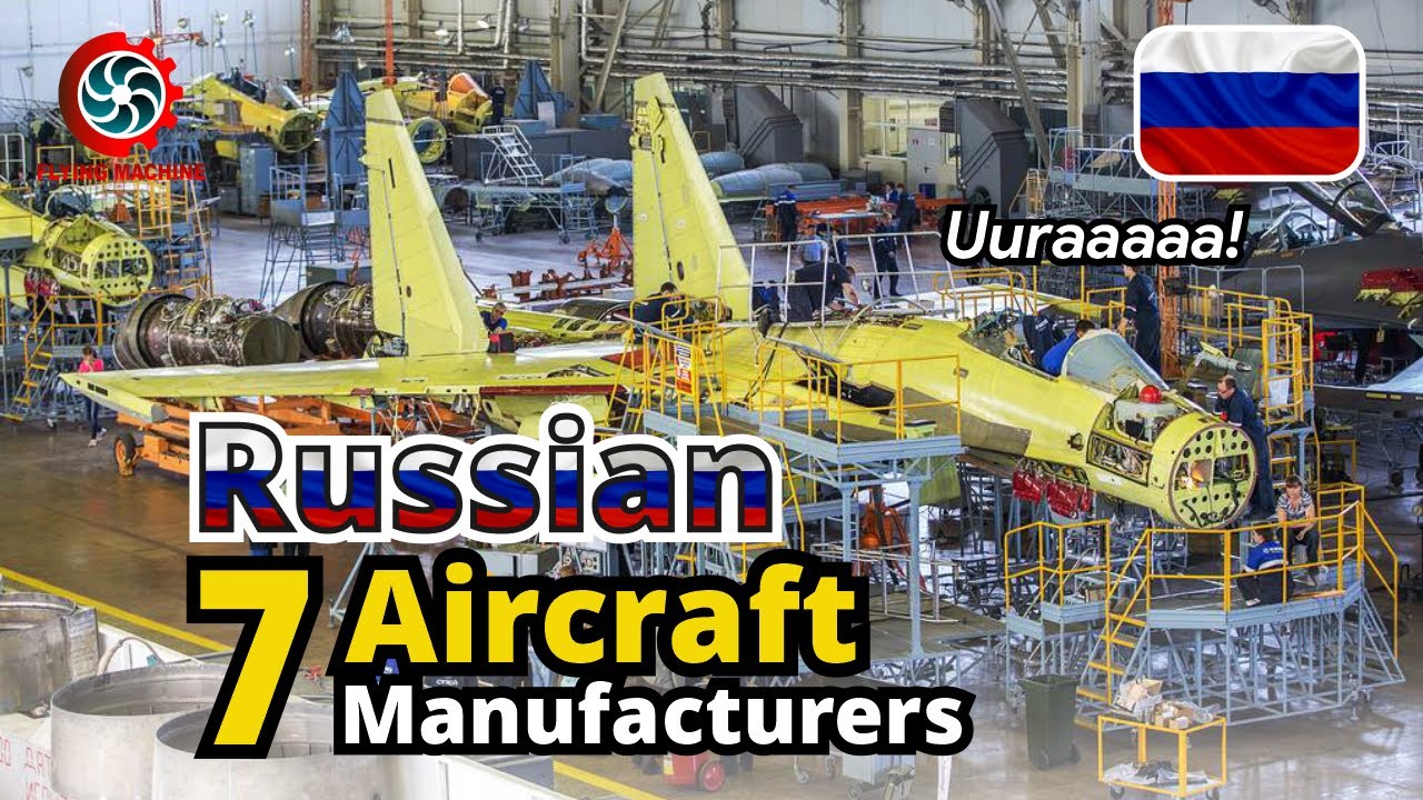 7 Best Russian Aircraft Manufacturers, Which is The Best? - YouTube