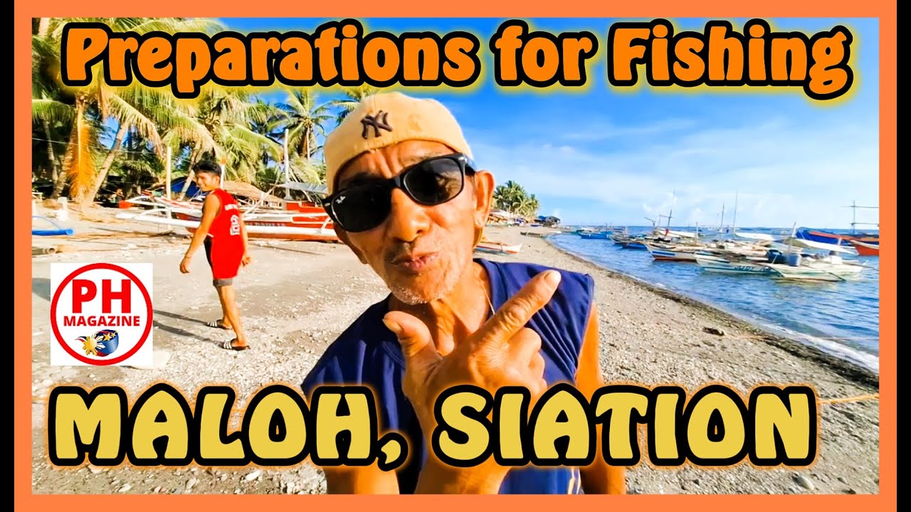 Preparations for Fishing | MALOH SIATON | PHILIPPINES - YouTube