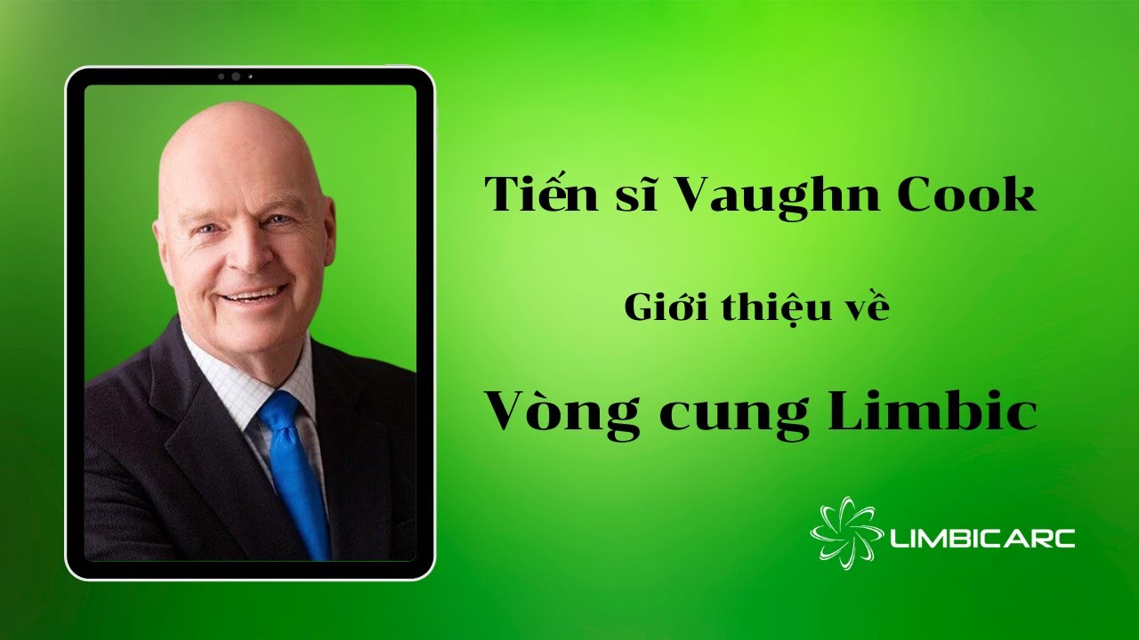 Tiến sĩ Vaughn Cook Giới thiệu về Vòng cung Limbic - YouTube