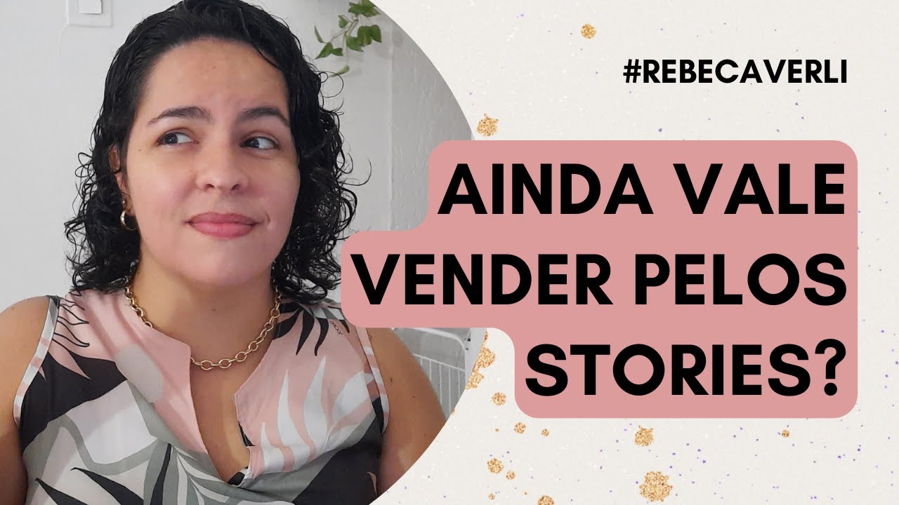 Venda mais peças pelos Stories do Instagram | Rebeca Verli - YouTube