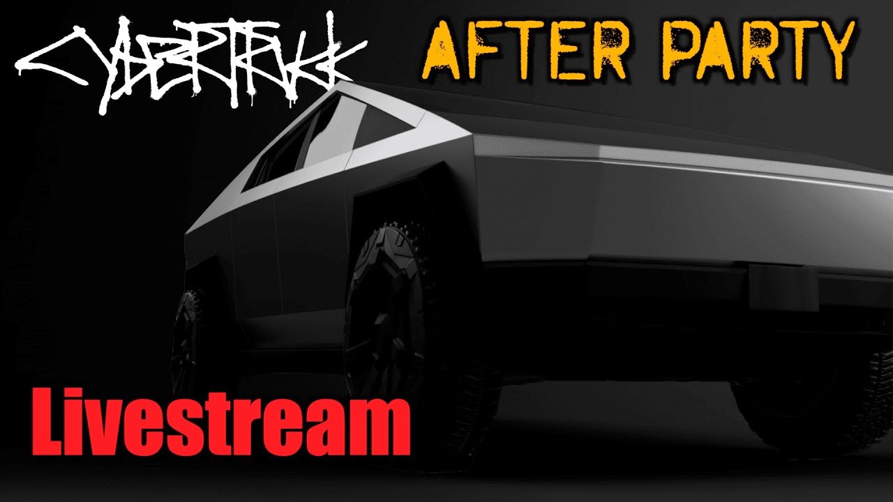 Cybertruck After Party Event Livestream - YouTube