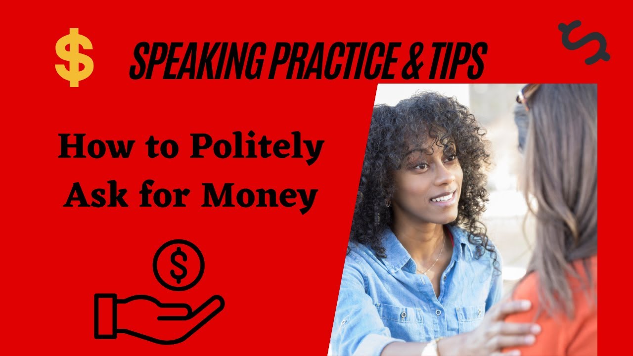 How to Politely Ask for Money in English - YouTube