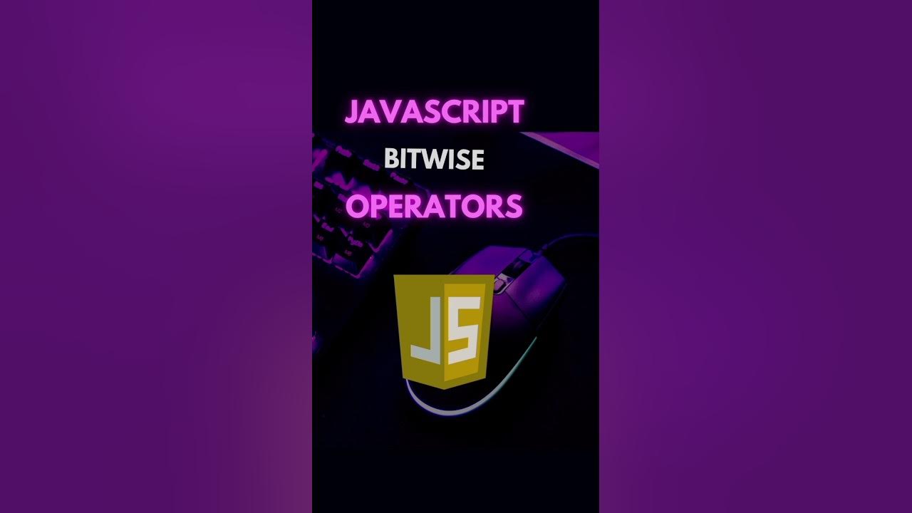 JavaScript Bitwise Operators | Quick & Easy Explanation in Urdu! | CodeWithBismillah - YouTube