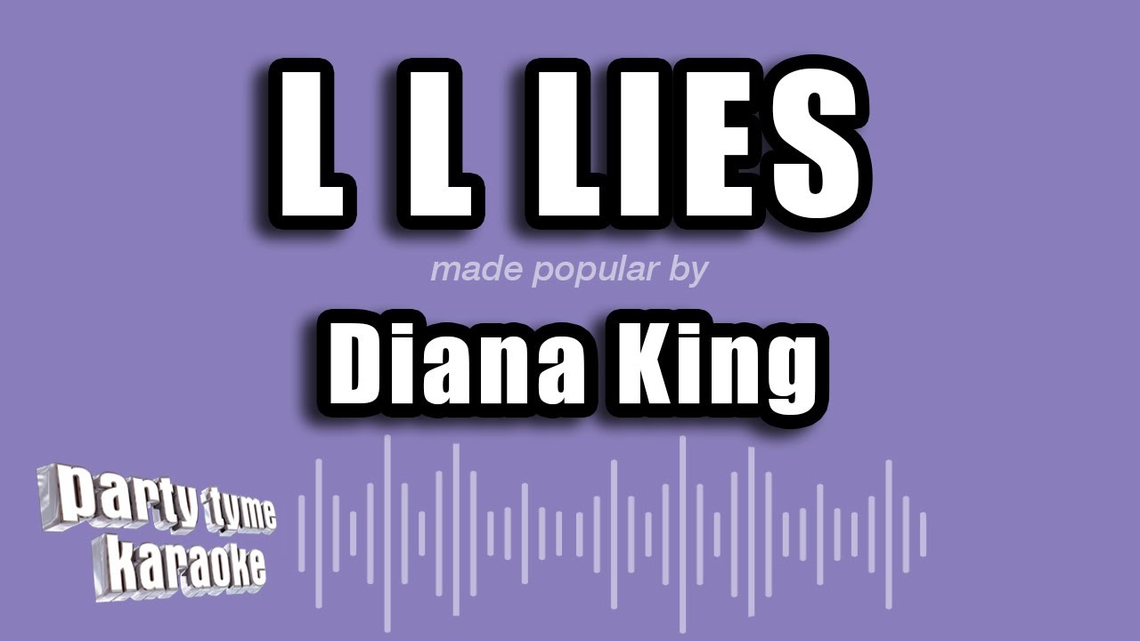 Diana King - L L Lies (Karaoke Version) - YouTube