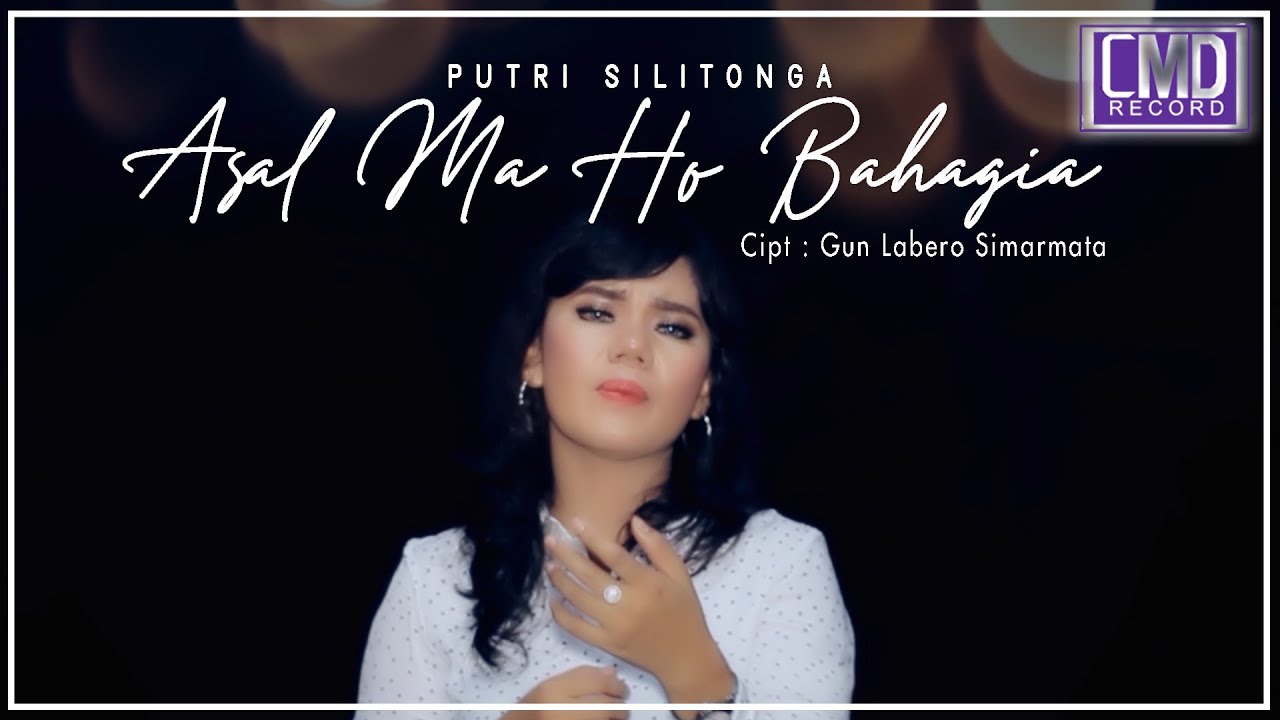 Putri Silitonga - Asal Ma Ho Bahagia (Lagu Batak Terbaru 2020) Official ...
