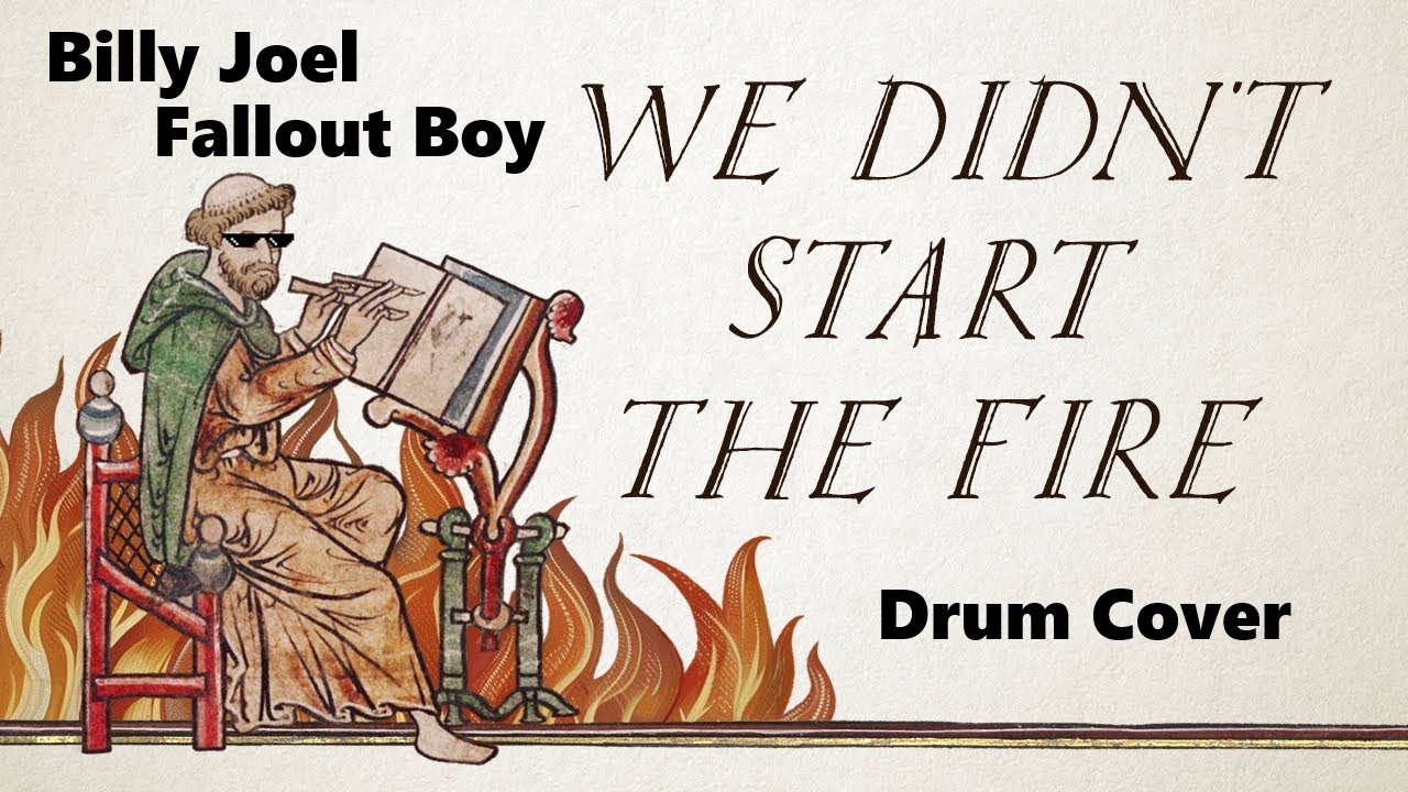 We didn't start the fire (Billy Joel/Fallout Boy) drover cover(s) - YouTube