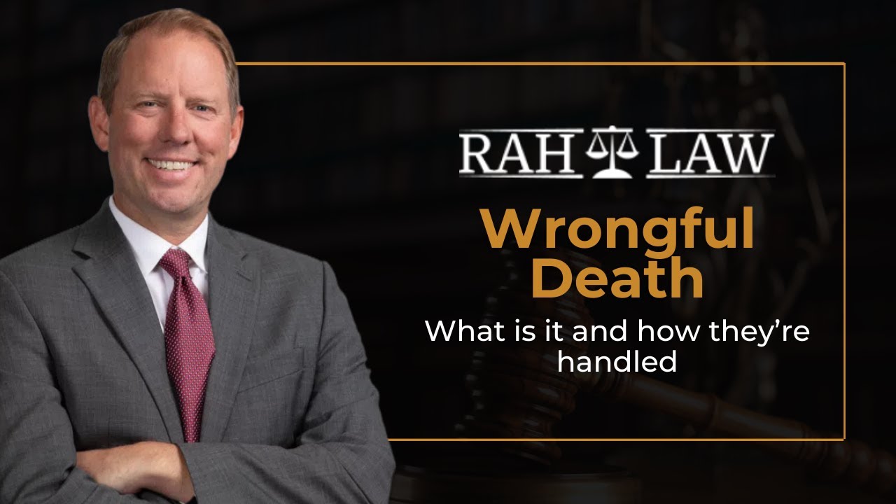Understanding Wrongful Death Cases with Grant Rahmeyer - Rah Law - YouTube