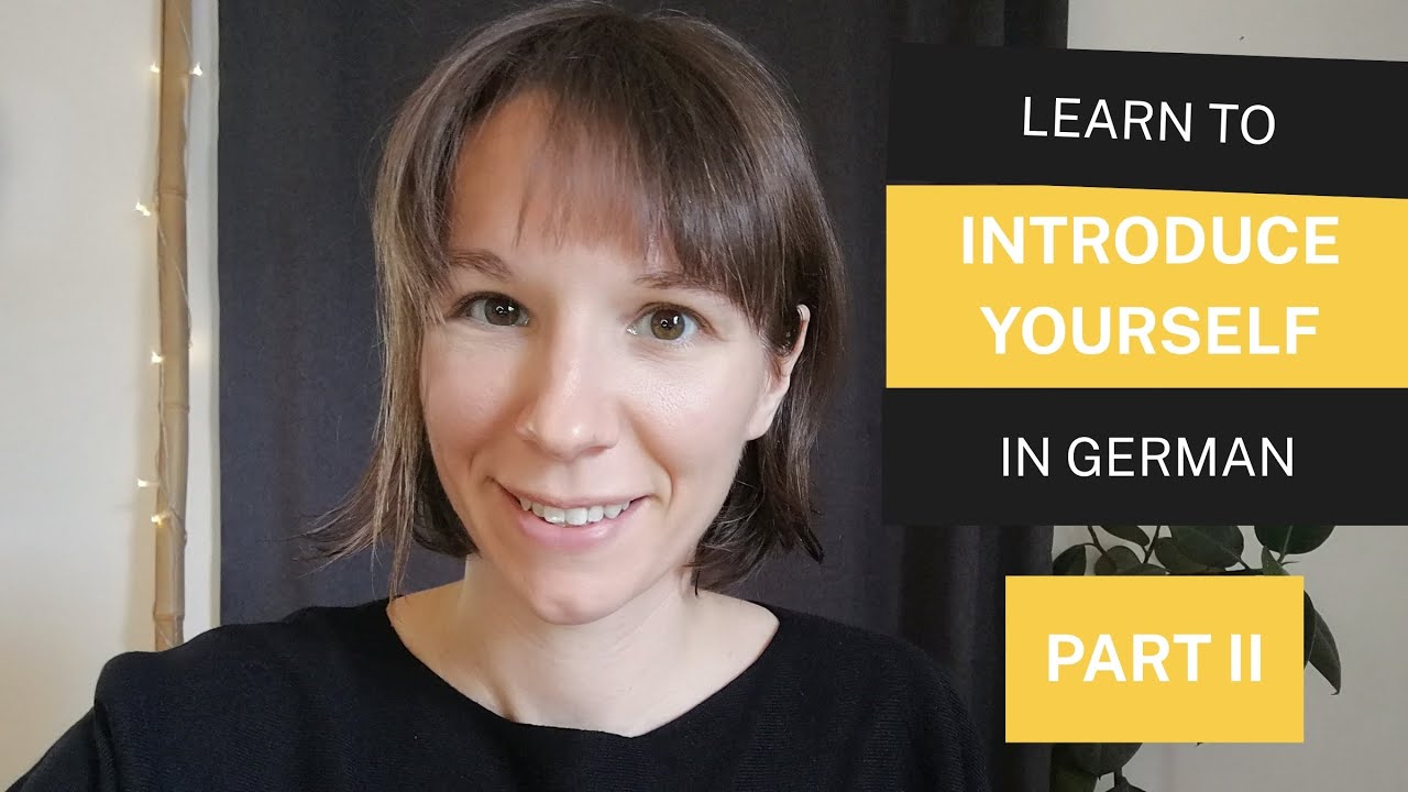 02 · How to introduce yourself in German · Teil II - YouTube