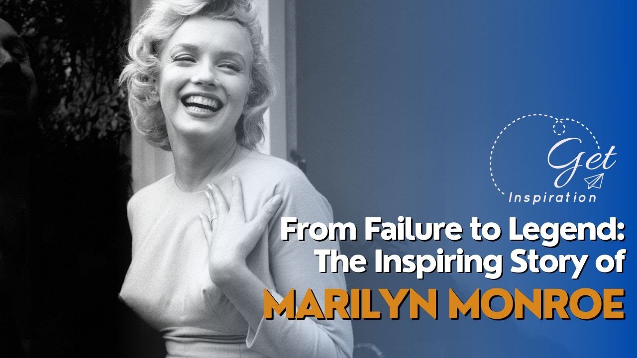 Marilyn Monroe: The Inspiring Journey From Failure to Success - YouTube
