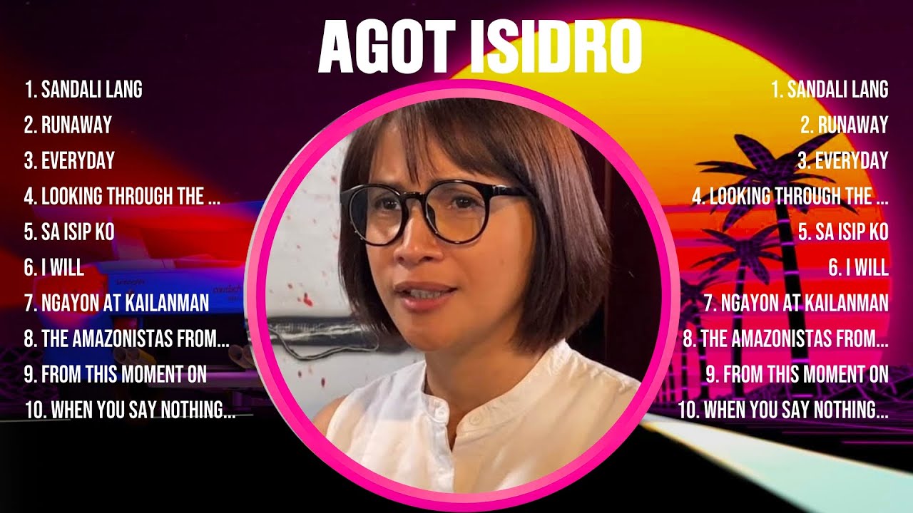 Agot Isidro 2024 Hits ~ Agot Isidro 2024 ~ Agot Isidro 2024 Hits - YouTube