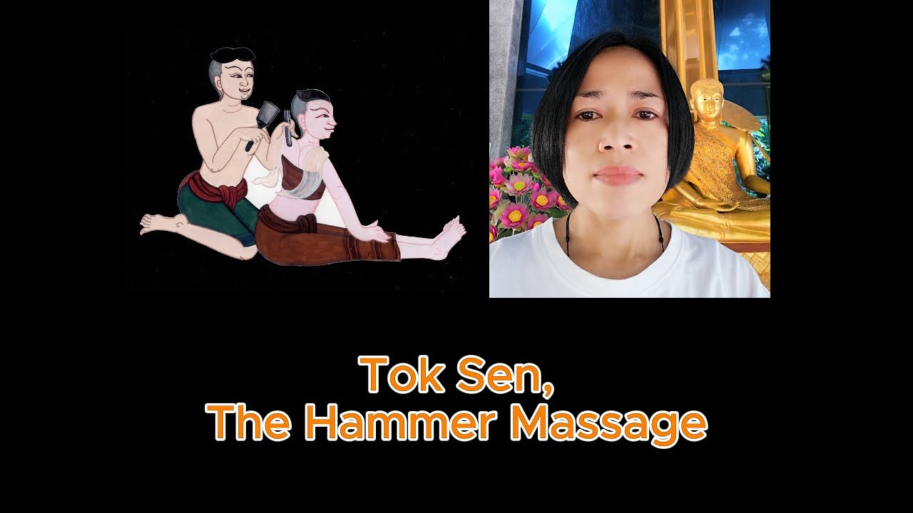 Thai Tok Sen Massage The Hammer Massage Youtube