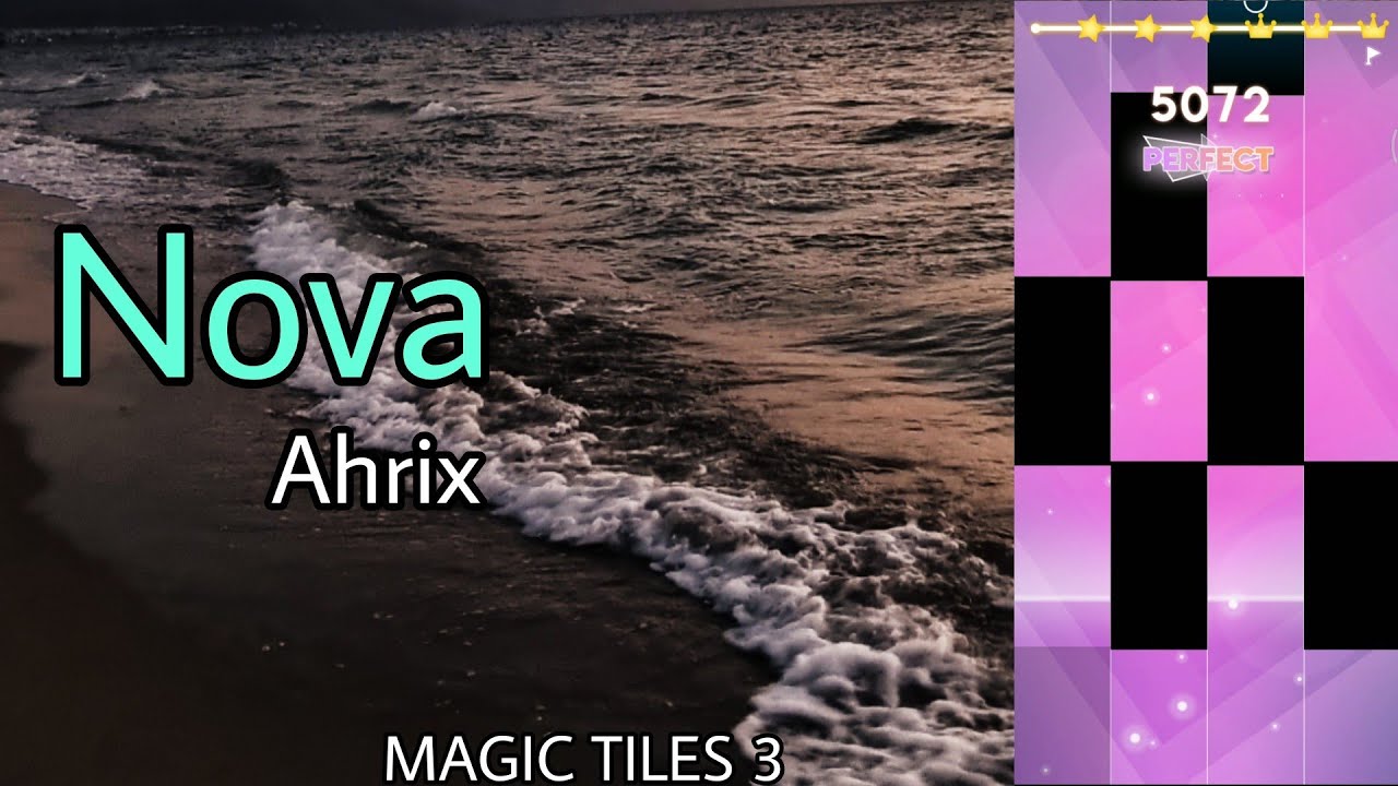 Nova - Ahrix | MAGIC TILES 3 - YouTube