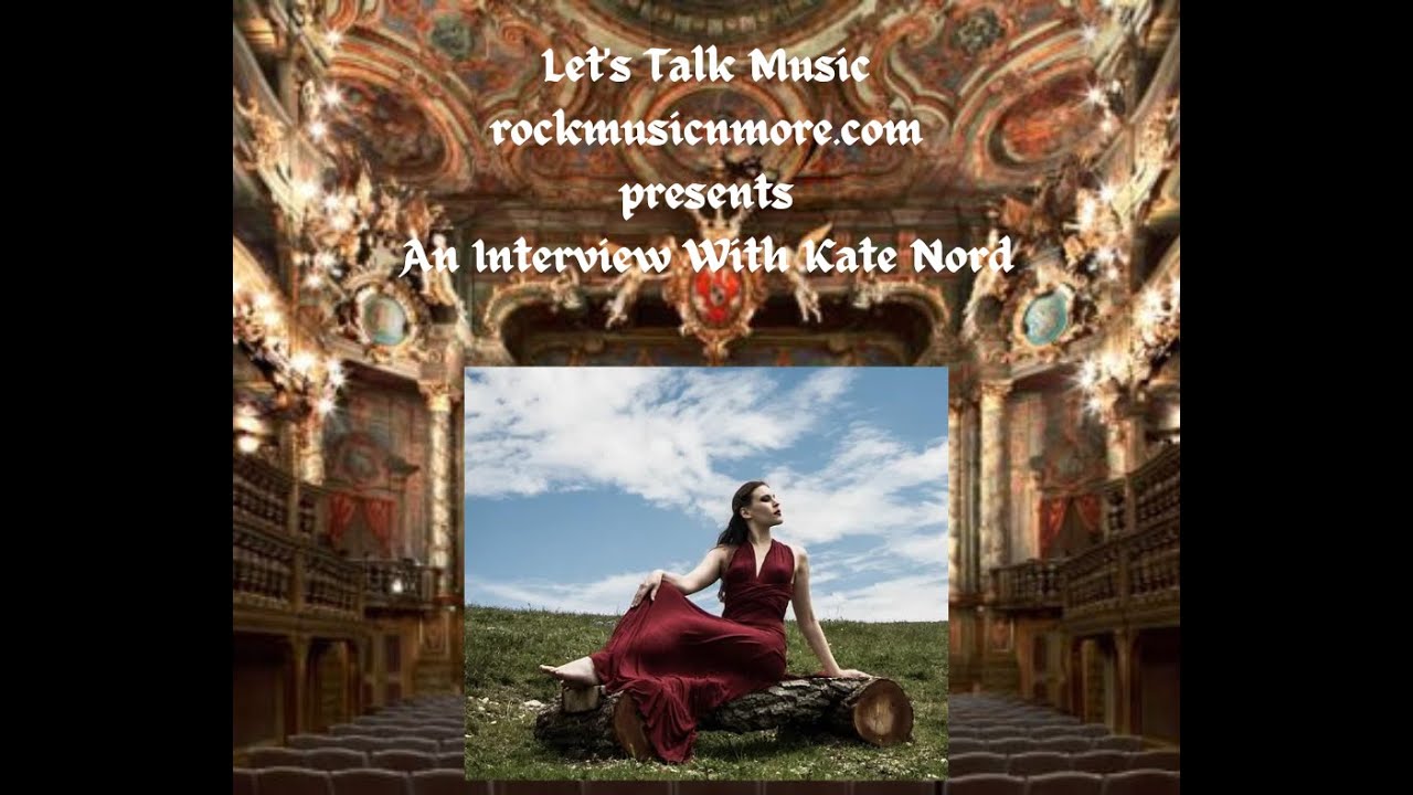 Interview With The Beautiful And Talented Kate Nord - YouTube
