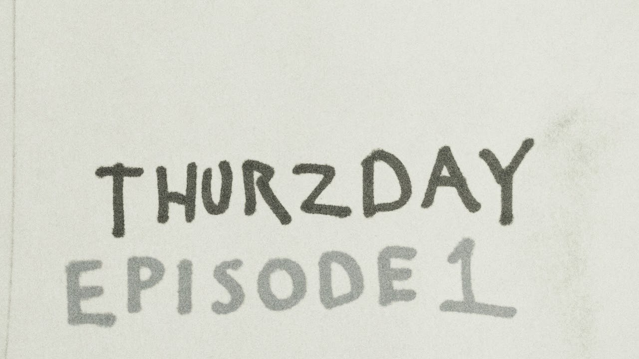 Thurzday (Episode 1) - YouTube