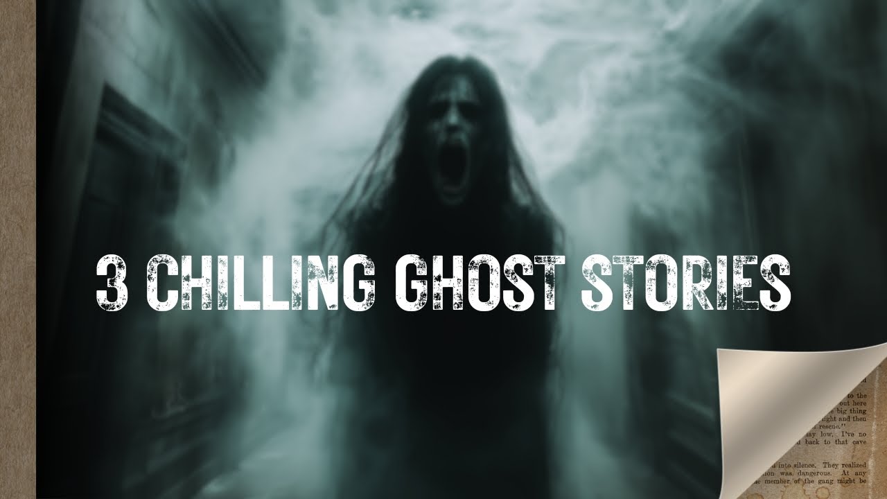 3 Chilling Ghost Stories | Haunting You in Just Minutes - YouTube