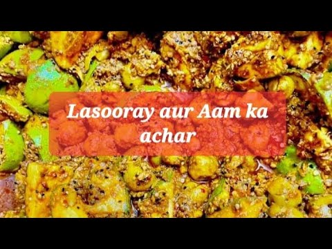 Lasooray aur Aam ka Achar Recipe || How To Make Achar at Home ...
