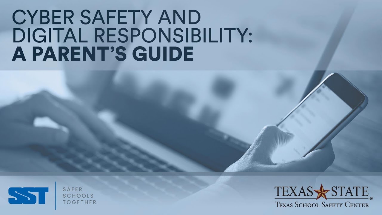 Cyber Safety and Digital Responsibility: A Parent’s Guide - YouTube