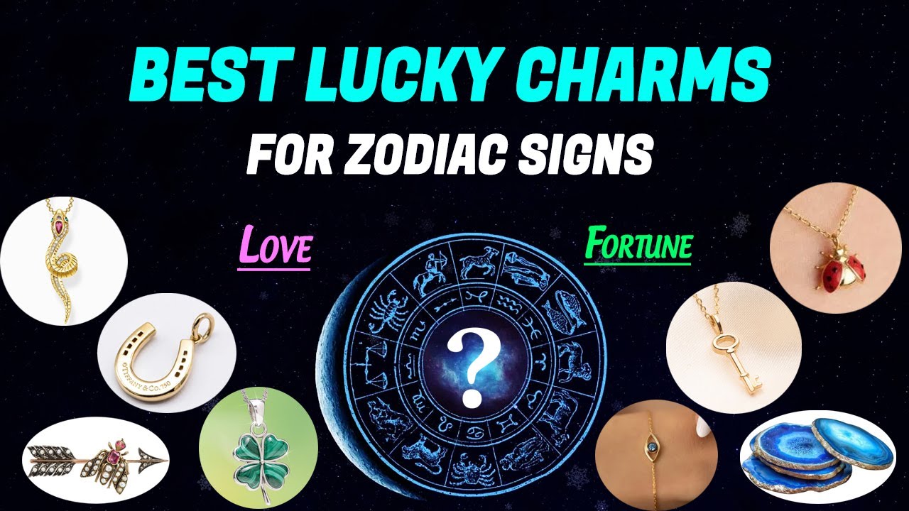 Best Lucky Charms for zodiac signs to Manifest Love and Good Fortune ...