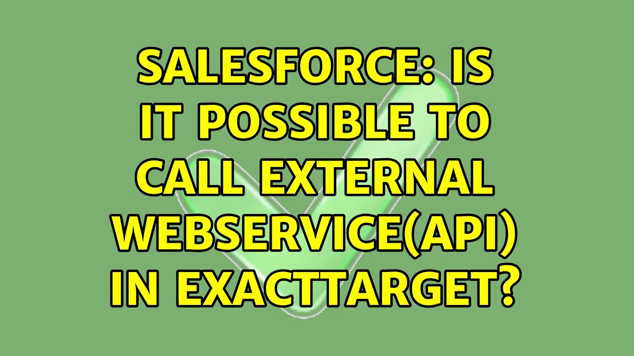 Salesforce: Is it possible to call external webservice(API) in ExactTarget? (3 Solutions ...