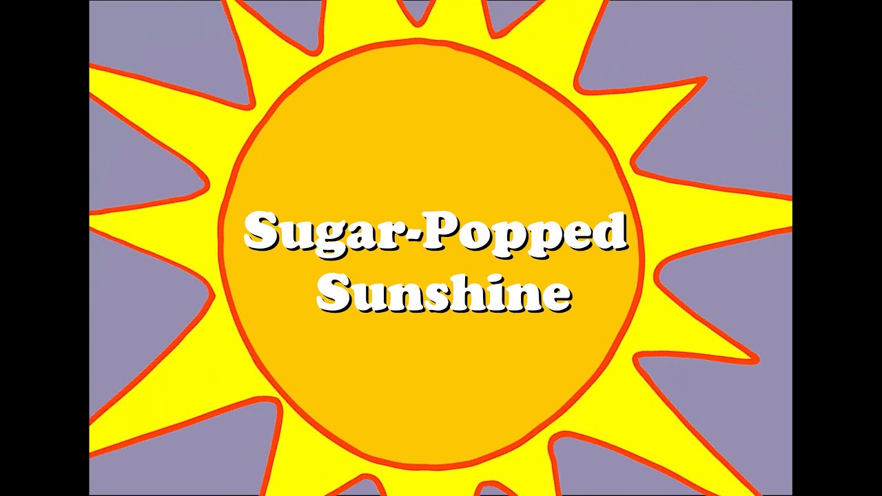 Sugar-Popped Sunshine Animation - YouTube