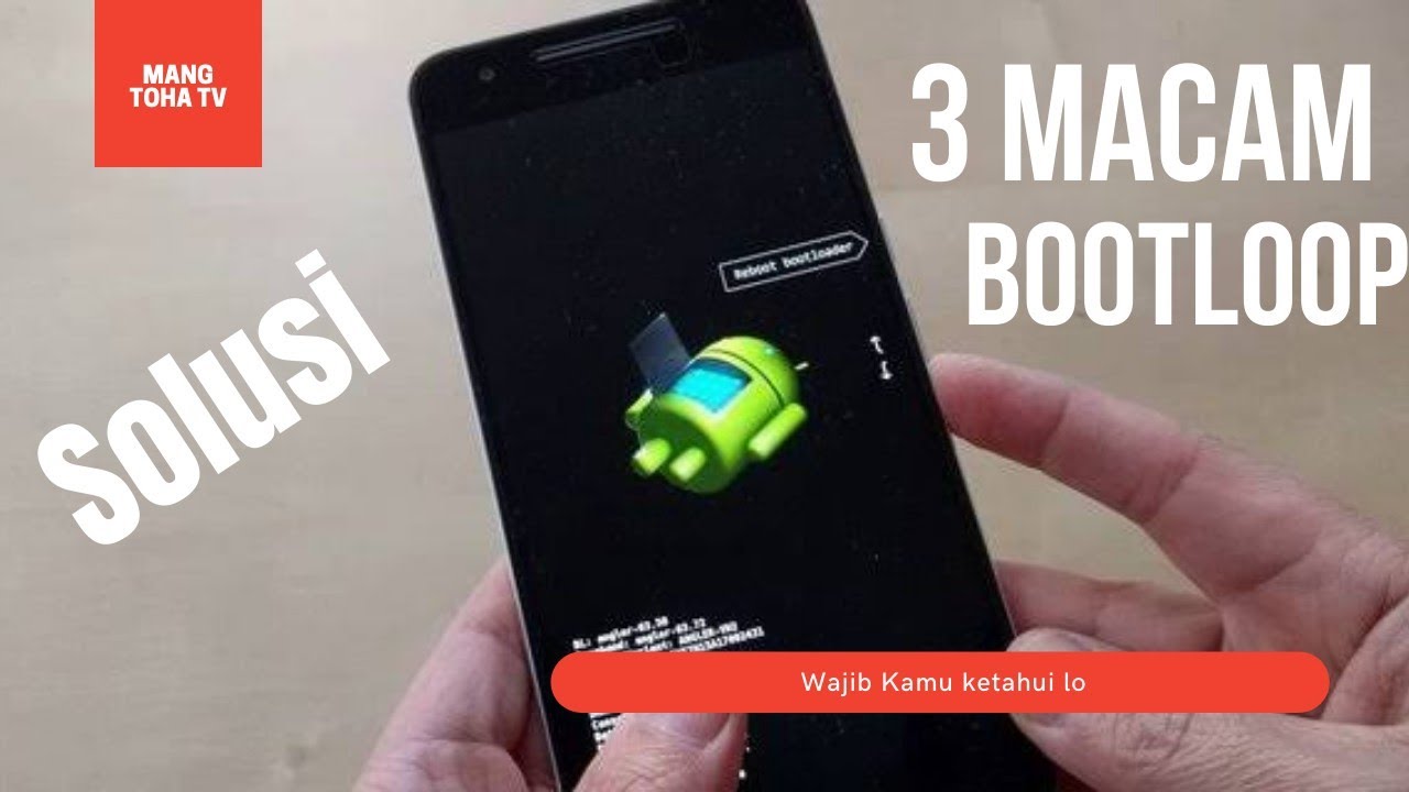 Cara Mengatasi Bootloop Android dan Penjelasannya - YouTube