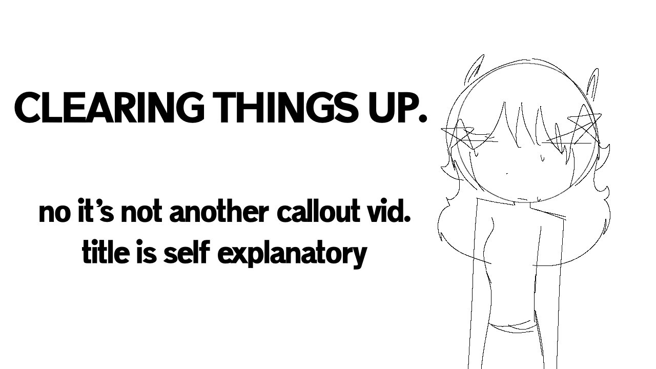 CLEARING THINGS UP. - YouTube