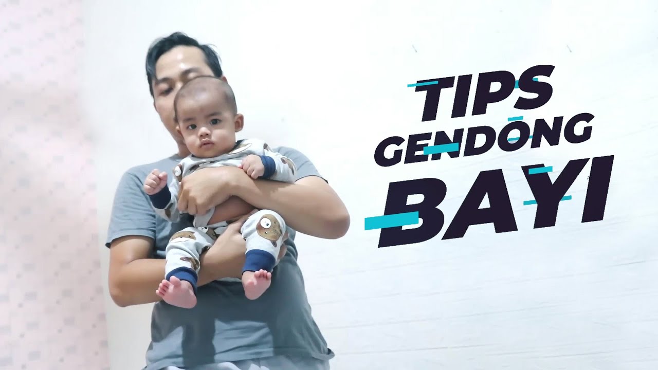 Tutorial Cara Menggendong Bayi | How To Dad ID - YouTube