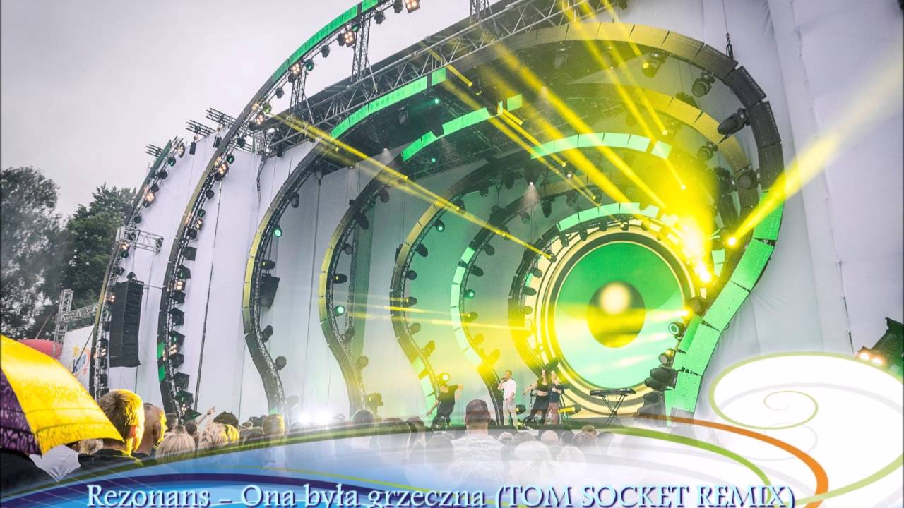 Rezonans - Ona była grzeczna ( TOM SOCKET REMIX ) - YouTube