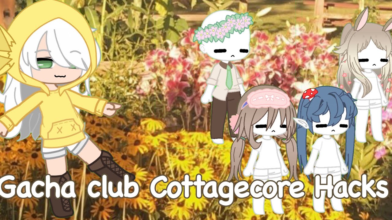 4 Cottage Core Gacha club Hacks - YouTube