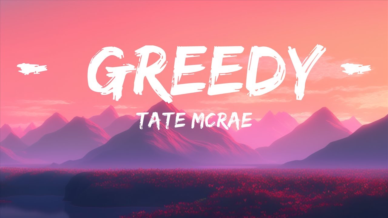 Tate McRae - greedy (Lyrics) | 30 Min Lyrics - YouTube