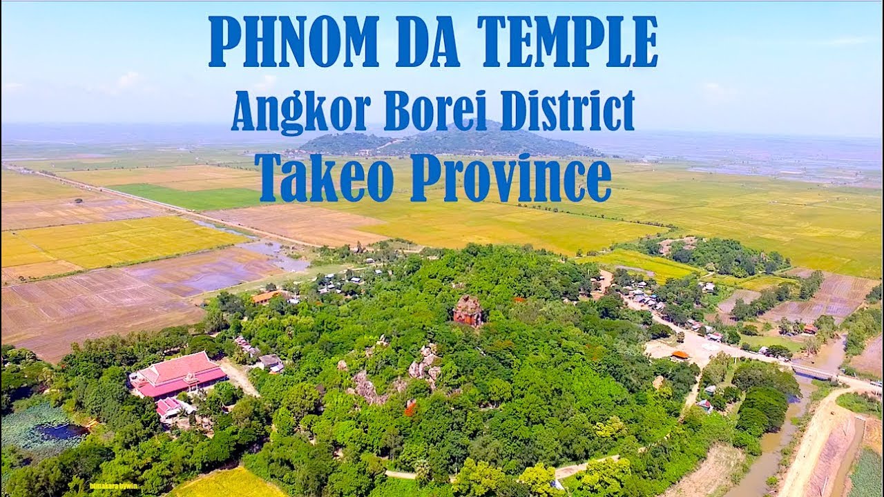 Phnom Dar Temple Tourism Site at Takeo Province - YouTube