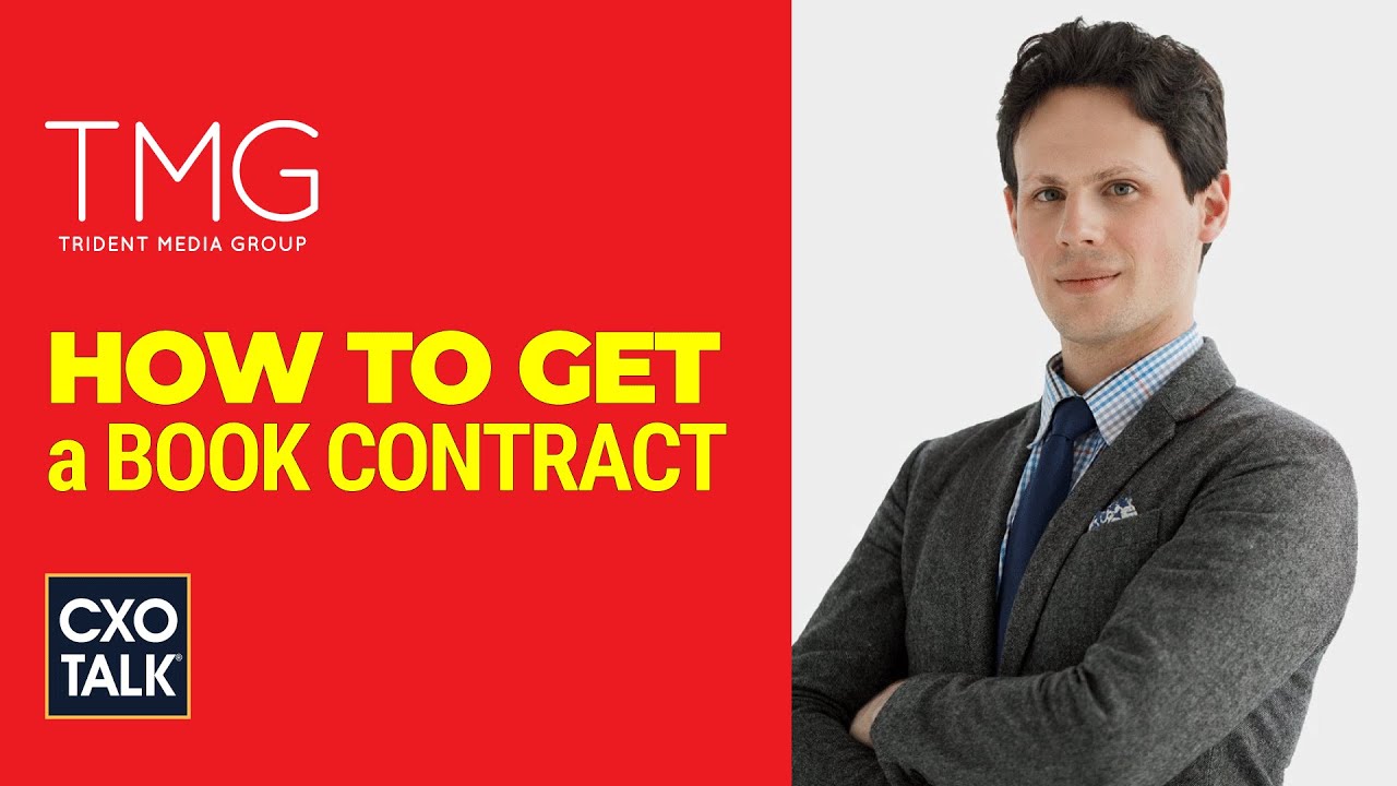 How to Get a Book Publishing Contract (CxOTalk #358) - YouTube