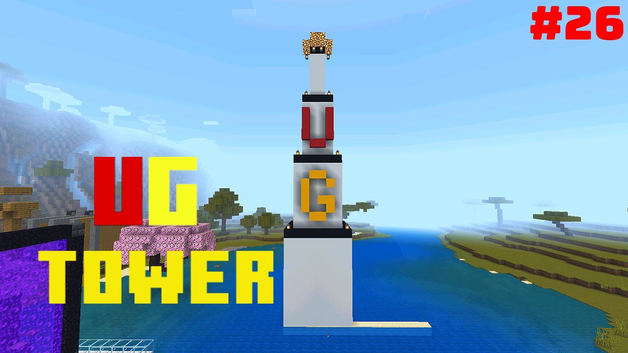 Build UG Tower in Minecraft | Minecraft Survival Part - 26 - YouTube
