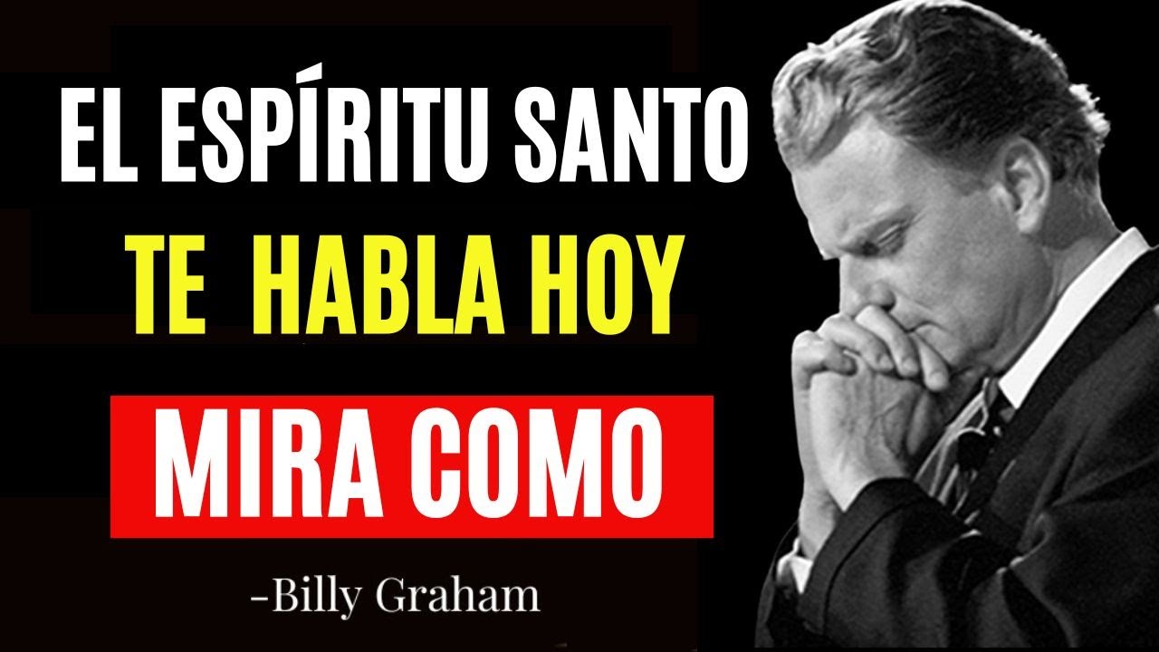 Mira Cómo el Espíritu Santo Me Guía para Escuchar Su Voz - Billy Graham ...