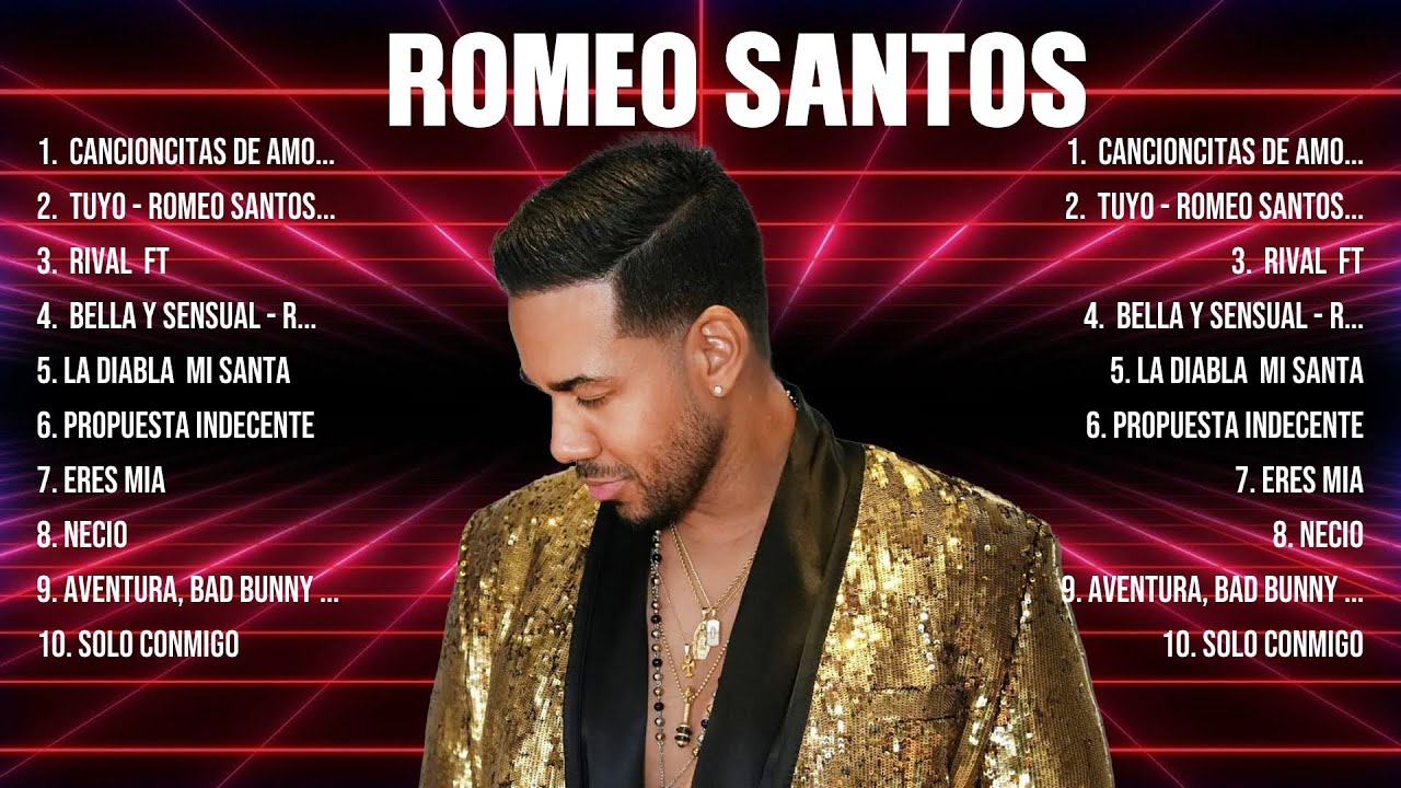 Romeo Santos ~ Greatest Hits Full Album ~ Best Old Songs All Of Time ...