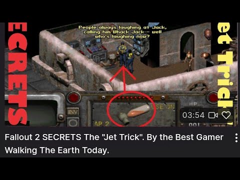 Fallout 2 SECRETS The "Jet Trick". By the Best Gamer Walking The Earth ...