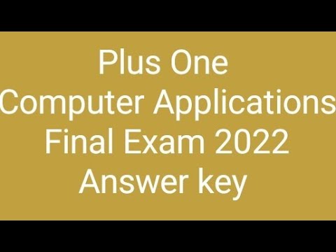 Plus One Computer Applications Final Exam 2022 Answer key - YouTube