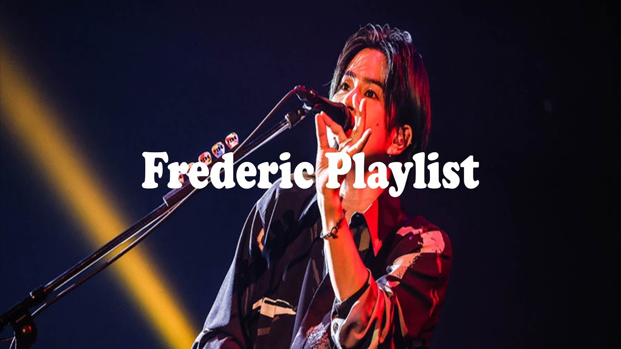 [𝗣𝗹𝗮𝘆𝗹𝗶𝘀𝘁] 🎧이 밴드 알아? Frederic 노래 모음집 | J-POP | Frederic Playlist - YouTube