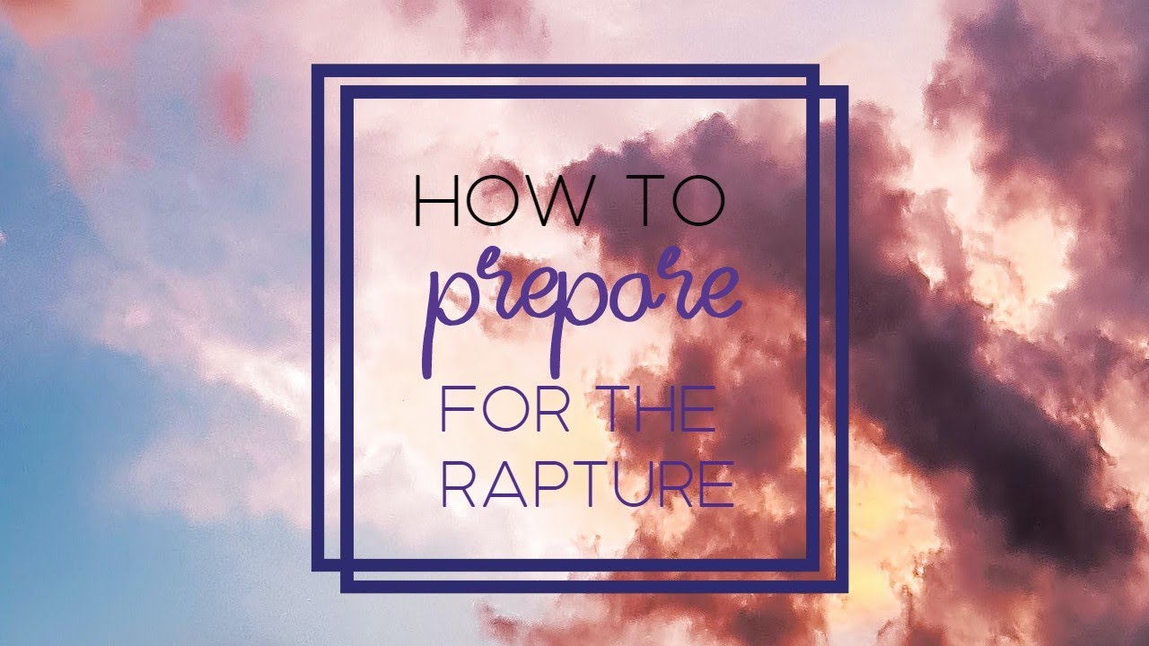 How Do I Prepare for the Rapture? - YouTube