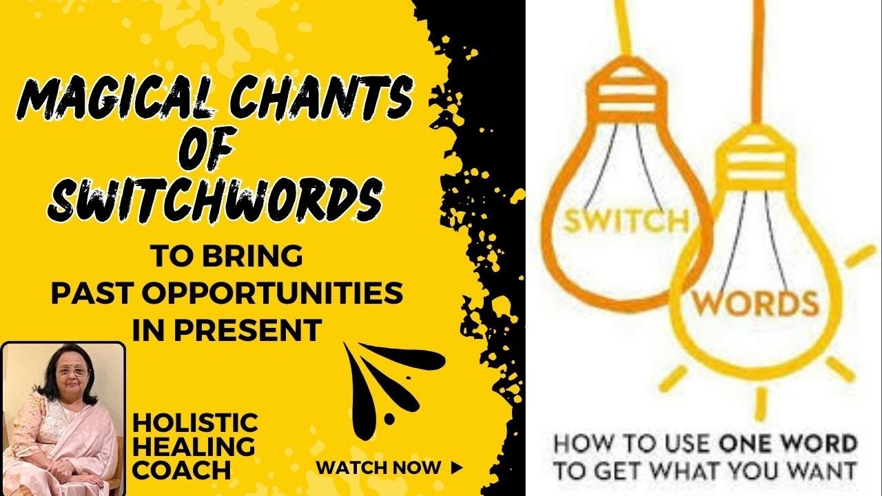 To bring Past Opportunities in Present - Do Magical chants of Switch ...
