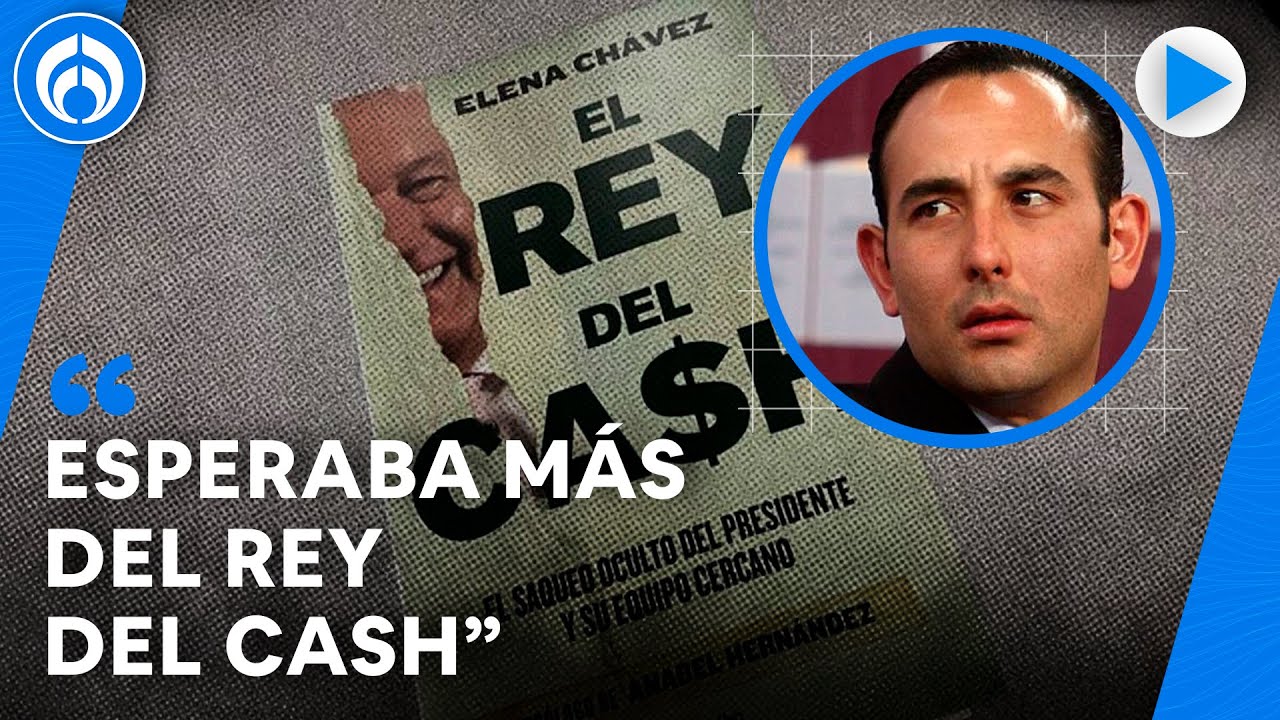 “El rey del cash” es una fisura en el entorno de AMLO: Roberto Gil ...