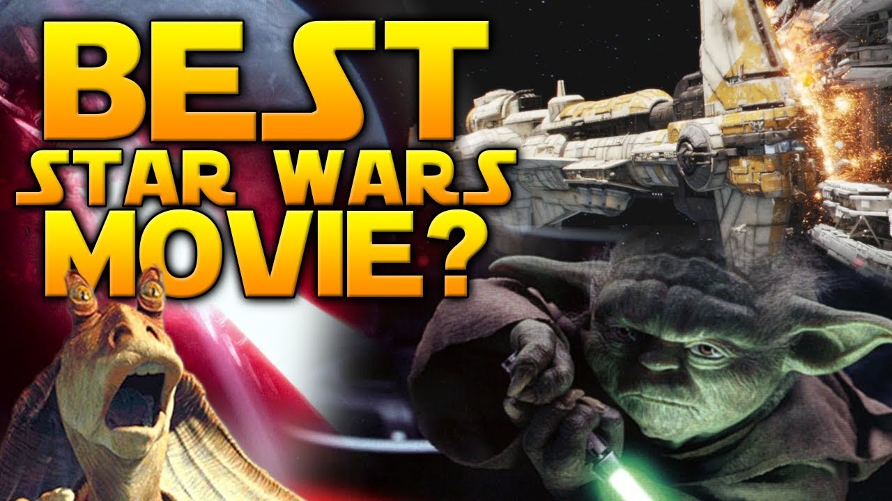FAVORITE STAR WARS MOVIE? How I rank them from Best to Worst! - YouTube