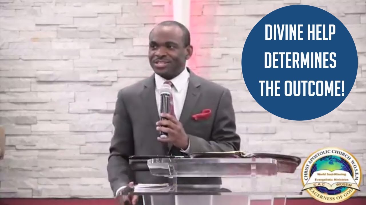 Divine Help Determines The Outcome - Pastor Samuel Obadare - CAC WOSEM ...
