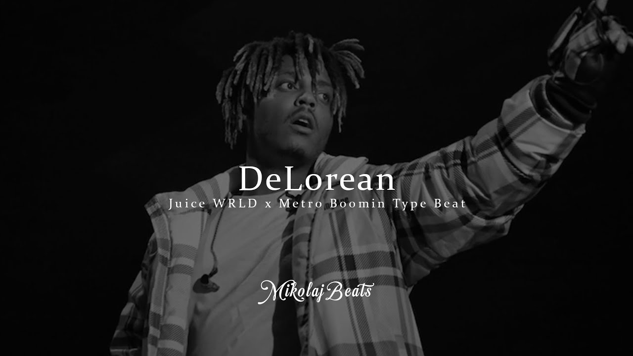 (HARD) Juice Wrld x Metro Boomin Type Beat "DeLorean" - YouTube