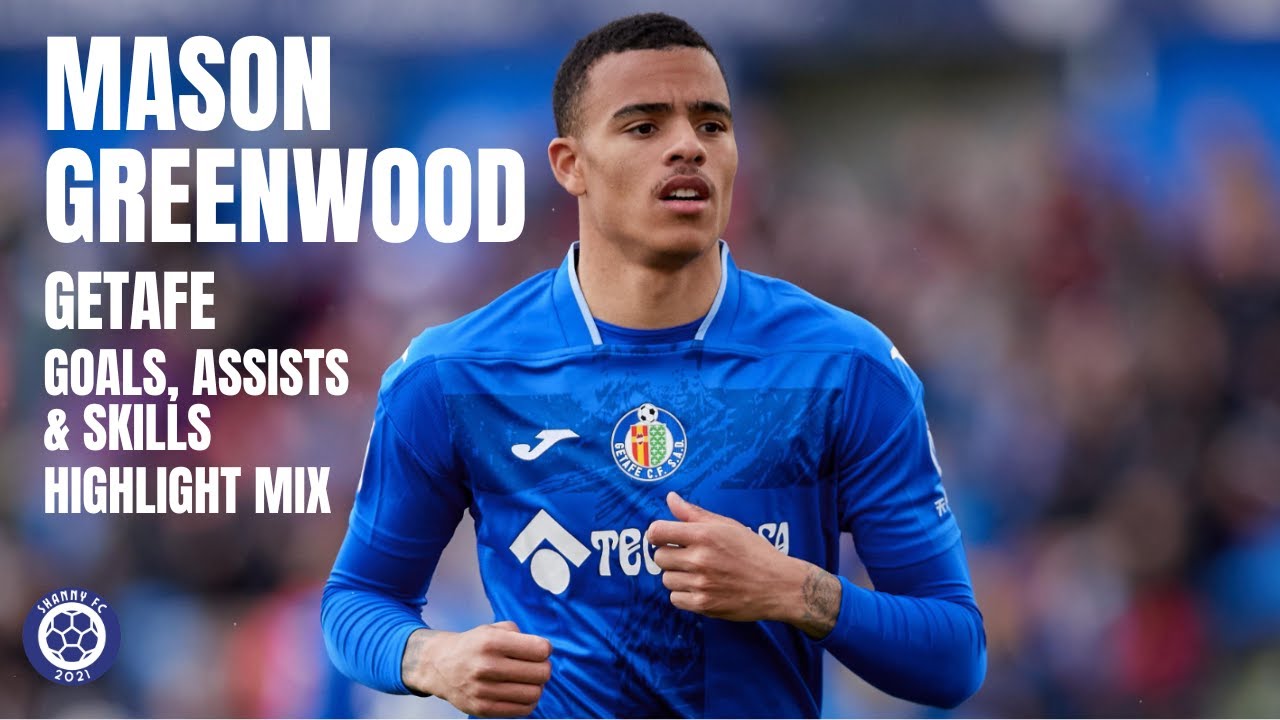Mason Greenwood | Getafe Skills and Highlight Mix - YouTube